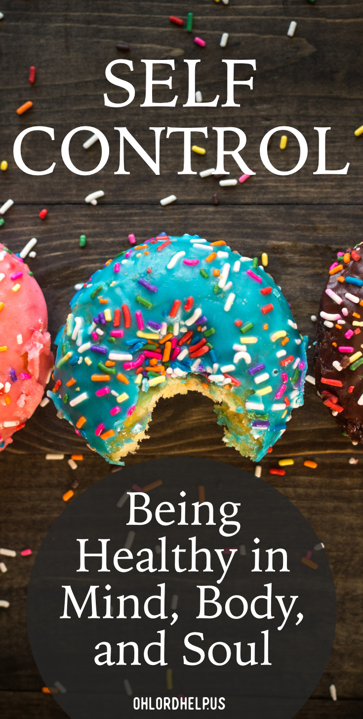 Self-Control: Being Healthy in Mind, Body, and Soul